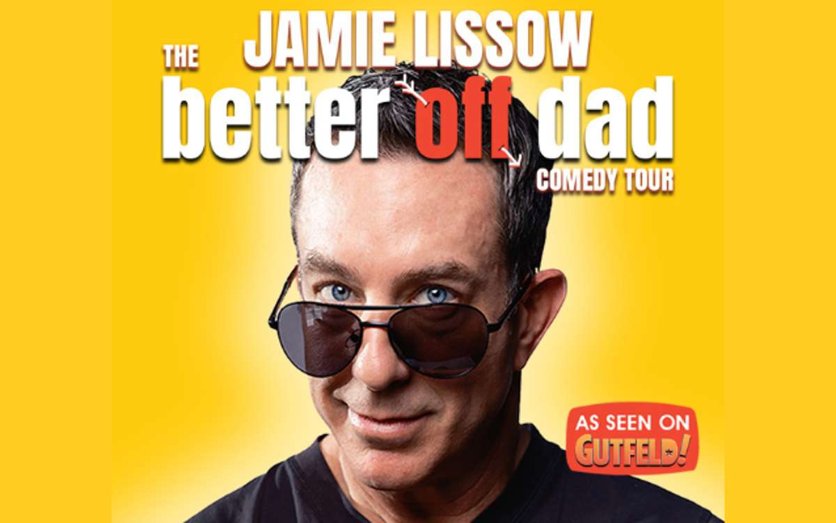 Jamie Lissow - The Better Off Dad Comedy Tour | Albany Funny Bone ...